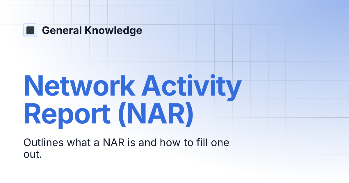 Network Activity Report (NAR) | General Knowledge